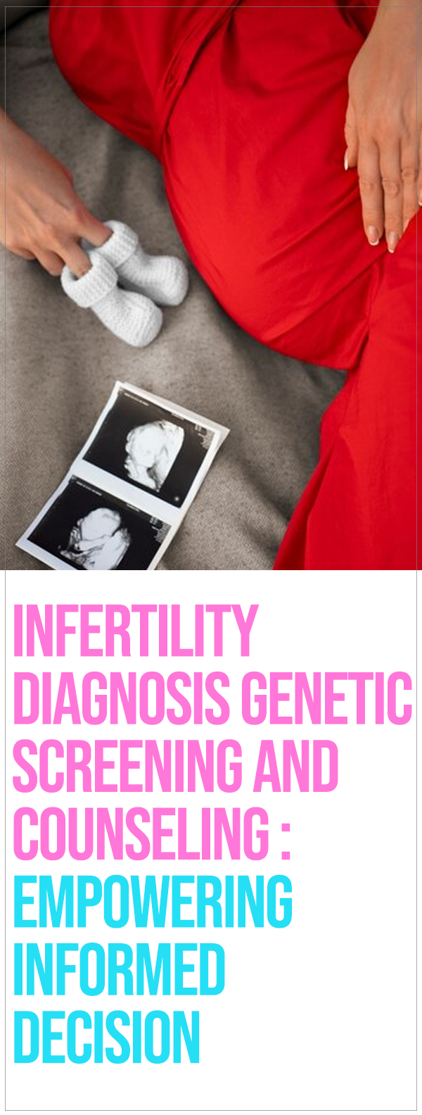 INFERTILITY DIAGNOSIS - Embryonic Fertility & IVF Centre